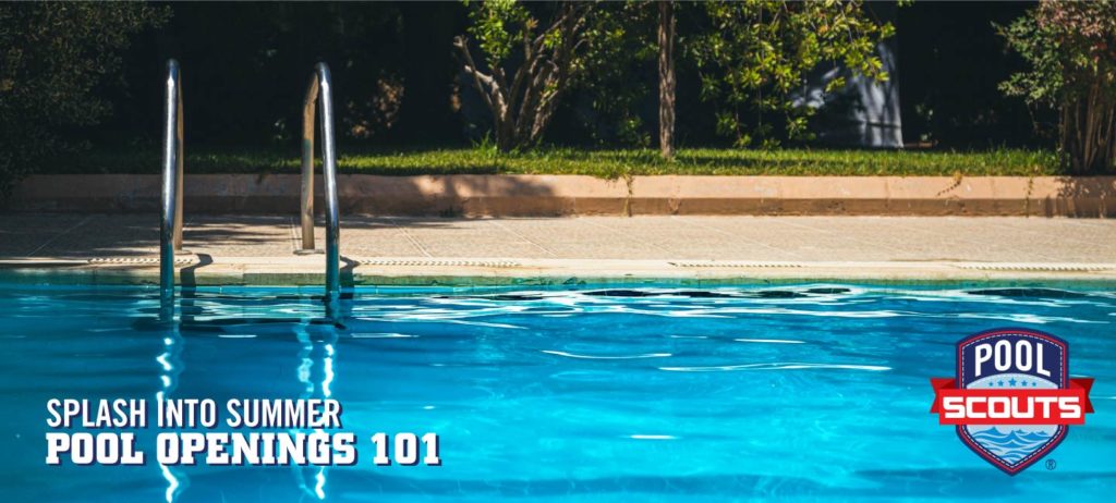 Pool Openings 101 - Pool Scouts