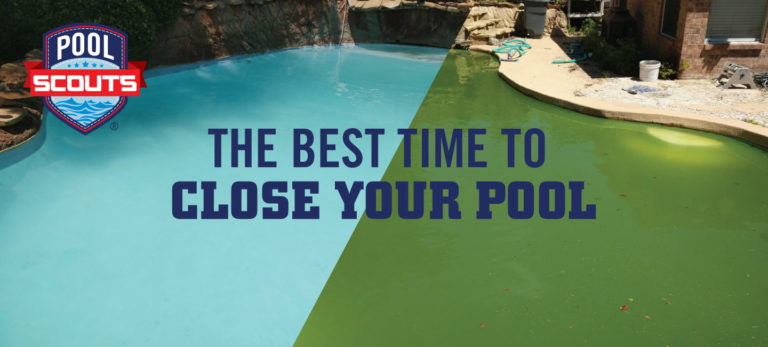 The Best Time to Close Your Pool - Pool Scouts